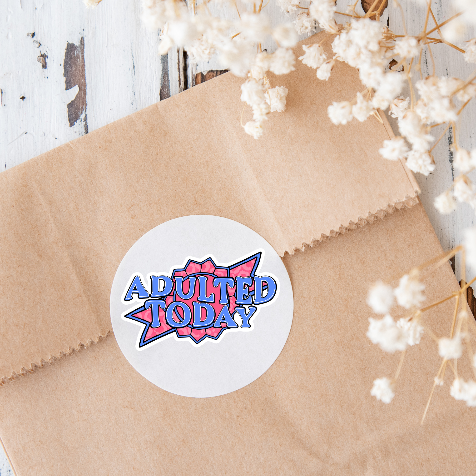 Adulted Today Die Cut Stickers – Simple Tymes