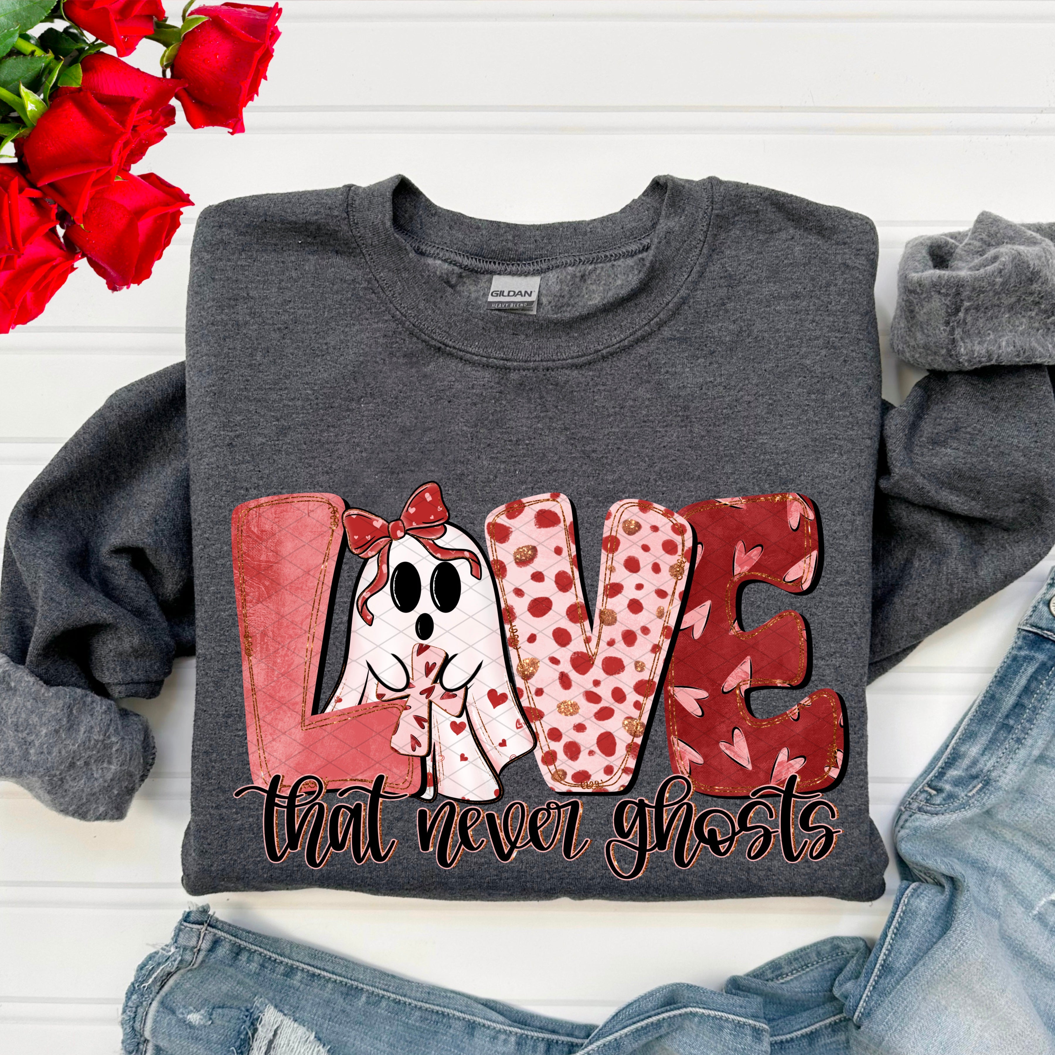 Love That Never Ghosts DTF Print – Simple Tymes