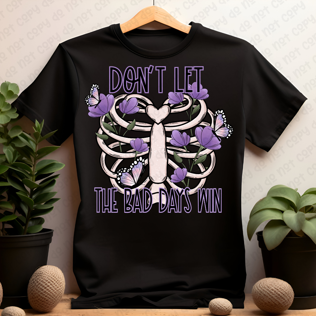 Don't Let the Bad Days Win DTF Print – Simple Tymes